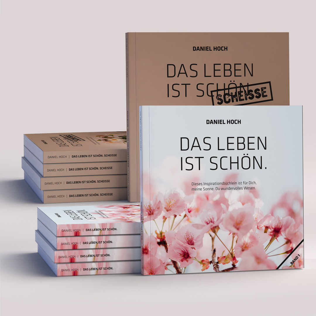 DAS LEBEN IST SCHÖN & SCHEISSE. (2er Buch-Angebot) – Daniel Hoch